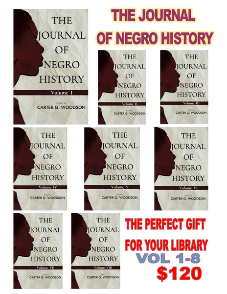 The Complete Journal of Negro History Volume 1-8 + Negro Journalism bo ...