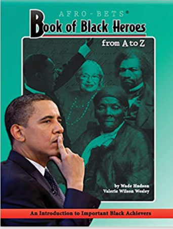 Book of Black Heroes from A to Z: An Introduction to Important Black A ...