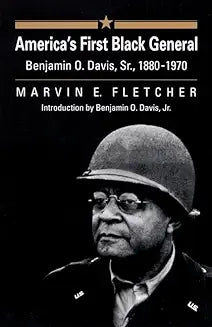 America's First Black General: Benjamin O. Davis, Sr., 1880-1970 (Revi ...