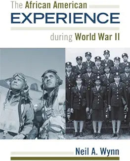 The African American Experience during World War II – Black Books Wholesale