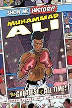Muhammad Ali: The Greatest of All Time! (Show Me History!) – Black ...