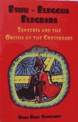 Eshu Elegua Santeria And The Orisha Of The Crossroads Black Books