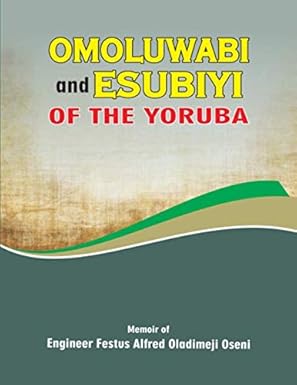 OMOLUWABI and ESUBIYI OF THE YORUBA – Black Books Wholesale