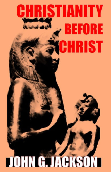 CHRISTIANITY BEFORE CHRIST – Black Books Wholesale