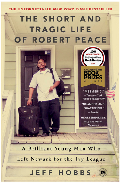 THE SHORT AND TRAGIC LIFE OF ROBERT PEACE: A BRILLIANT YOUNG MAN WHO L ...